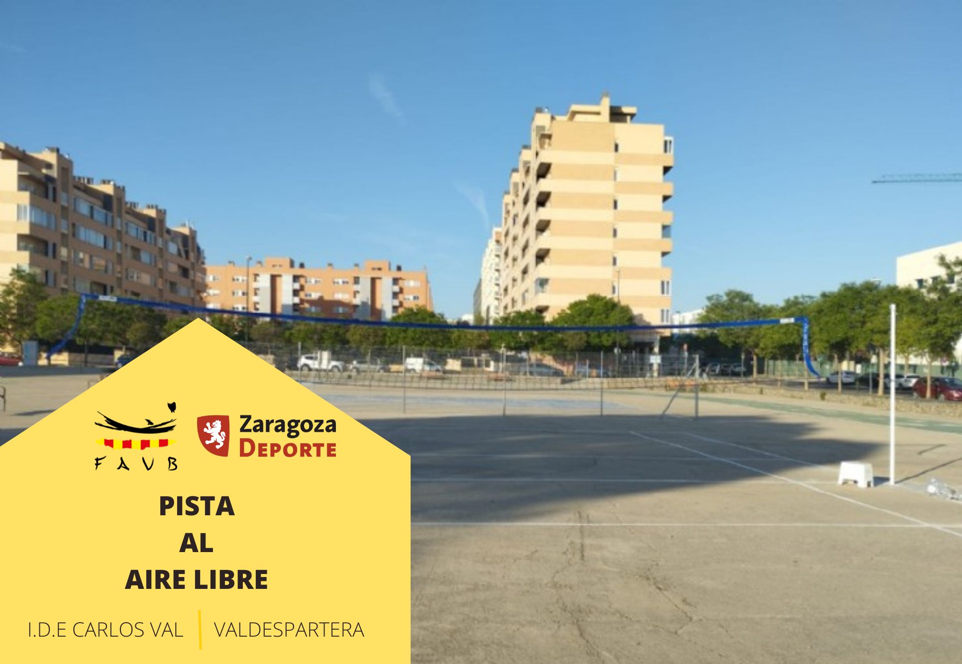 PISTA AL AIRE LIBRE EN VALDESPARTERA - Federación Aragonesa de Voleibol ...